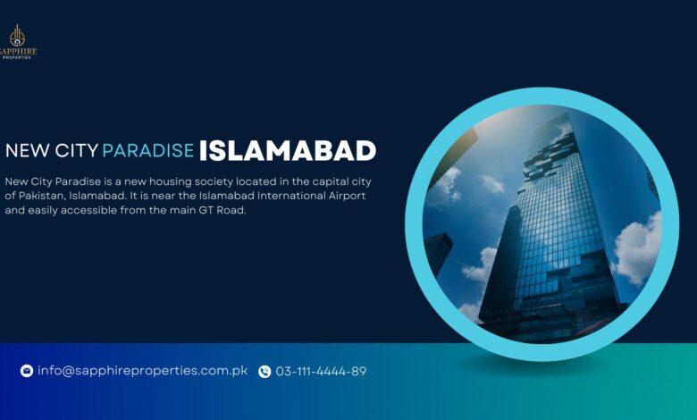 Introduction to New City Paradise Islamabad in 2023